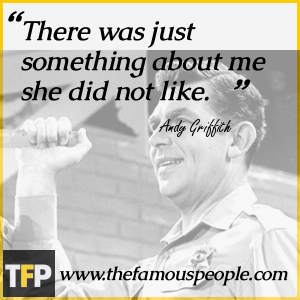 Andy Griffith Life Quotes