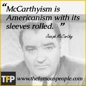 Joseph Mccarthy Quote